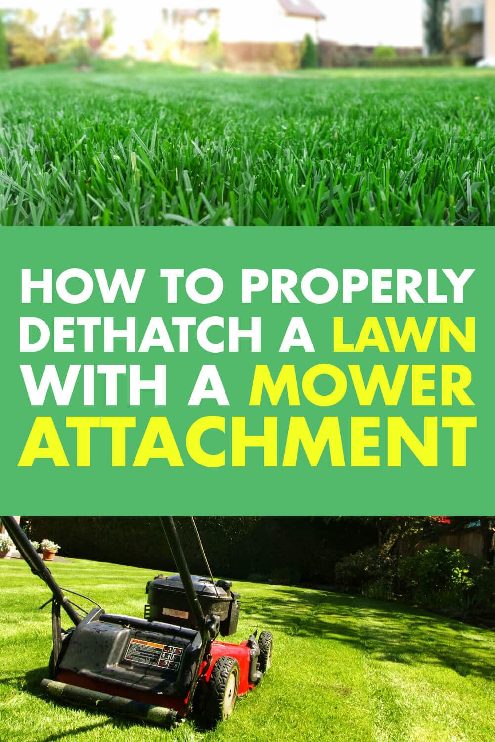 How to Properly Dethatch a Lawn With a Mower Attachment | luv2garden.com